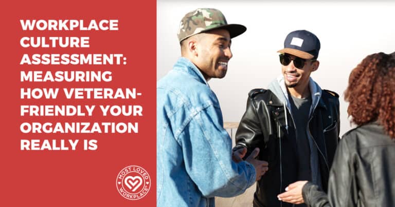 Workplace Culture Assessment: Measuring How Veteran-Friendly Your ...