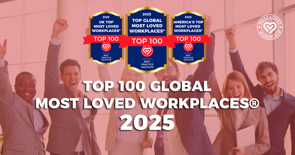 Top 100 Global Most Loved Workplaces 2025 - Most Loved Workplace®